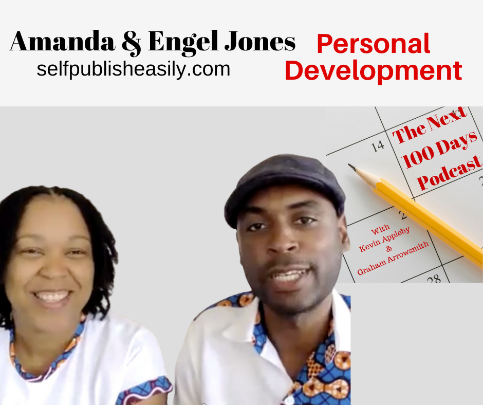 #390 - Amanda & Engel Jones - Personal Development - The Next 100 Days ...